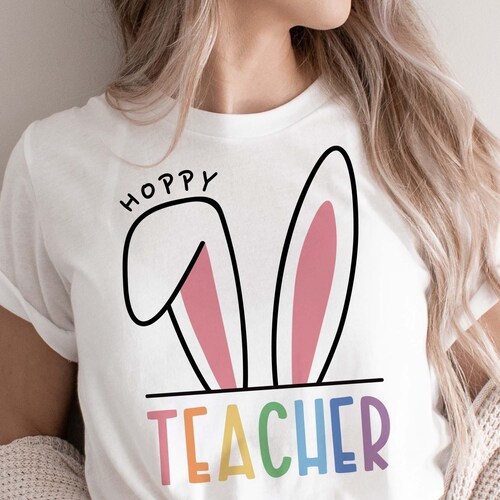 Hoppy Teacher SVG PNG Teacher Easter Shirt SVG Teacher Bunny - Etsy Canada
