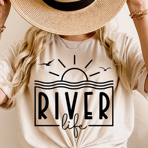 River Life Svg River Vibes Svg Summer Shirt Svg Vacation - Etsy