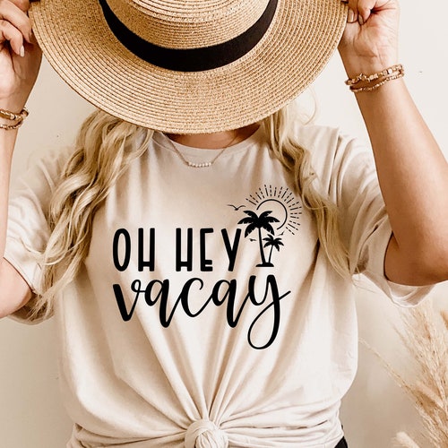Oh Hey Vacay Svg Vacation Svg Summer Time Svg Beach Vibes - Etsy