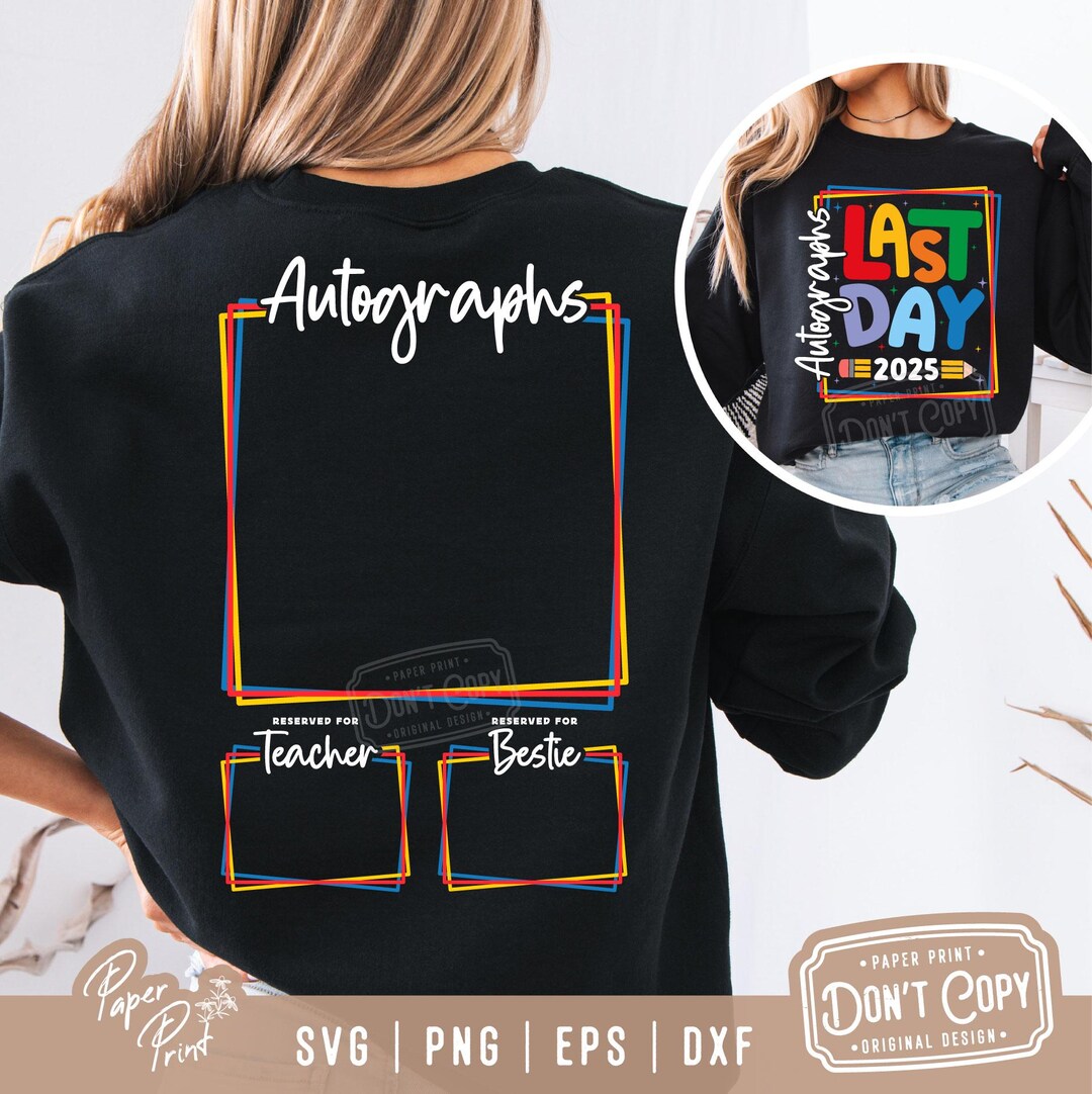 Last Day of School Autograph SVG PNG: 2025 End of Year Design (digital ...
