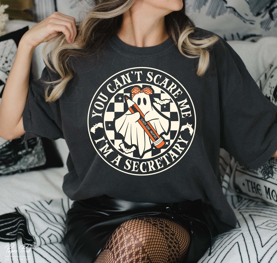 You Can't Scare Me I'm A Secretary SVG PNG, Secretary Halloween Svg ...