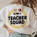 Teacher Squad SVG PNG, Teacher Shirt SVG, Teacher Vibes Svg, Back to ...