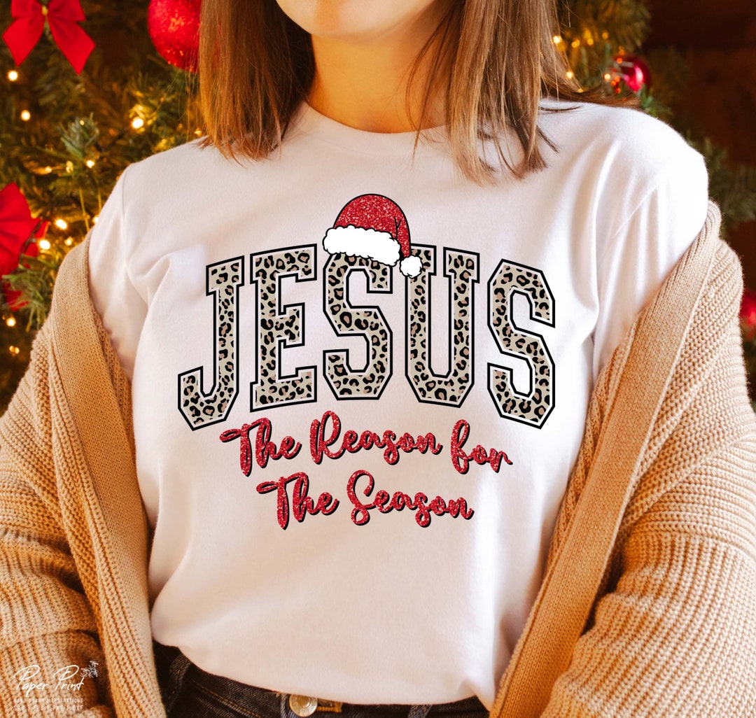 Jesus the Reason for the Season SVG PNG, Faith Christmas Png, Merry ...