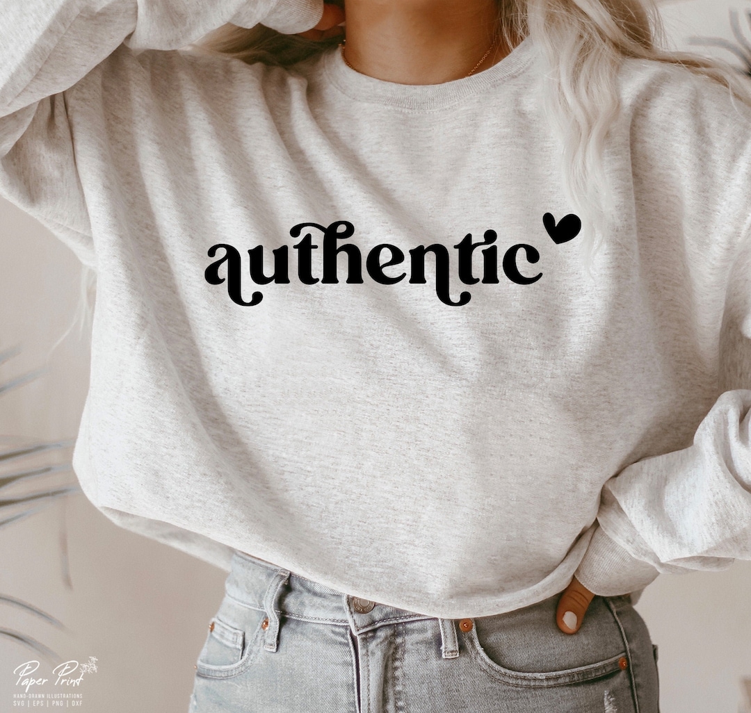 Authentic Svg, Positive Svg, Motivational Svg, Inspirational Quote Svg ...