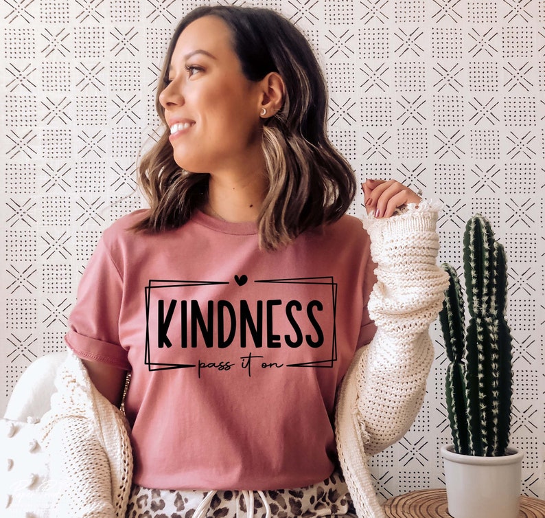 Kindness Pass It on SVG Inspirational SVG Motivational SVG - Etsy
