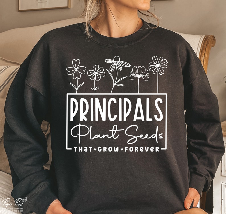 Principals Plant Seeds That Grow Forever Svg, Principals Svg, Gifts for ...