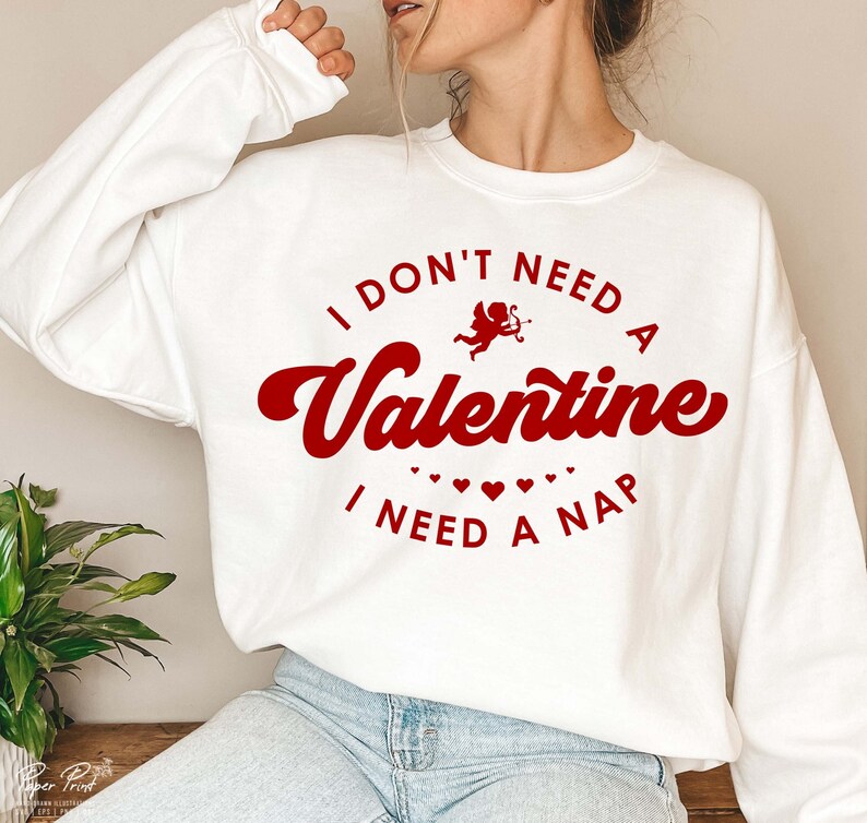 I Don't Need A Valentine SVG Funny Valentine Svg Hello - Etsy