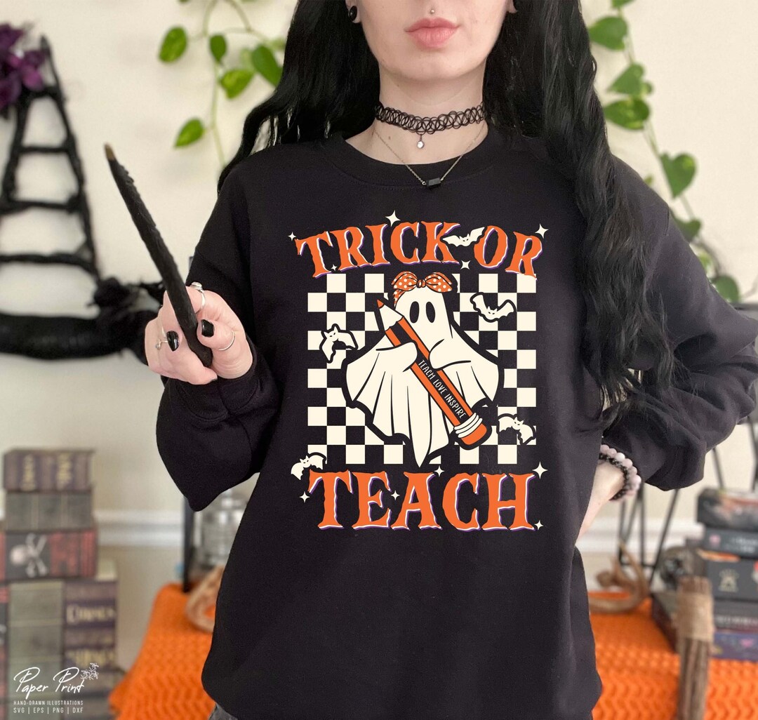 Trick or Teach PNG SVG, Funny Halloween Teacher Shirt Svg, Spooky Vibes ...