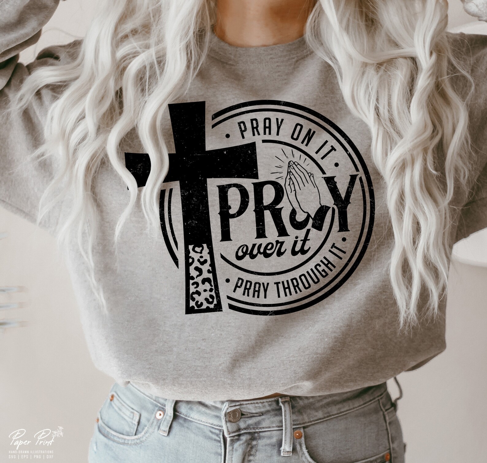 Pray on It Pray Over It Pray Through It SVG PNG, Prayer Svg, Pray Svg ...