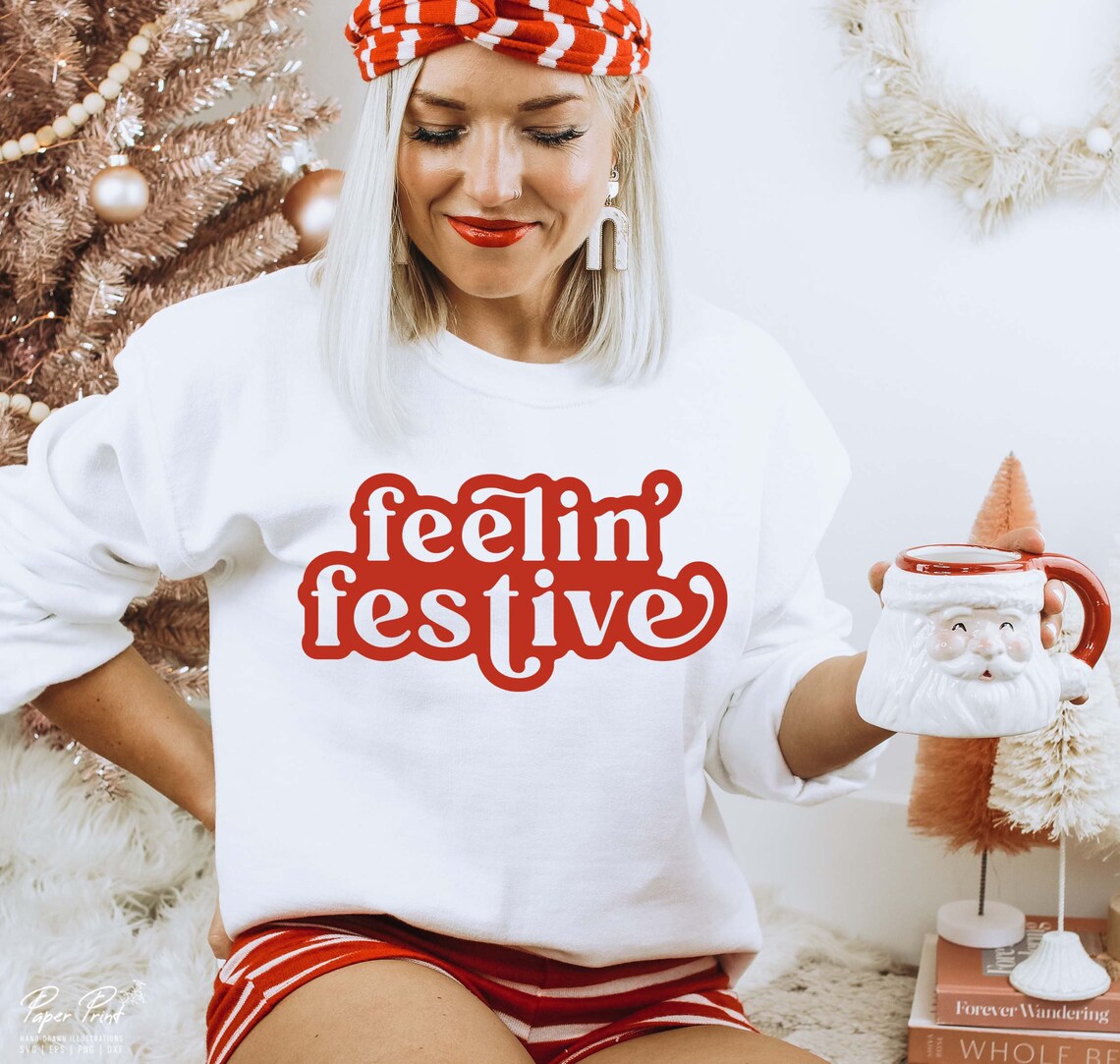 Feelin' Festive Svg Christmas SVG Christmas Shirt SVG | Etsy