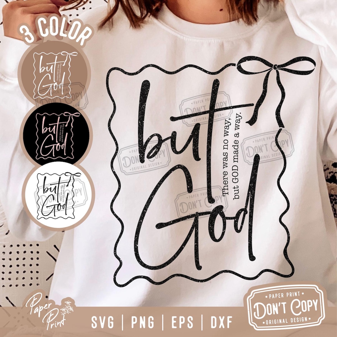 But God PNG SVG: Christian Bible Verse, Faith Shirt Design (digital ...