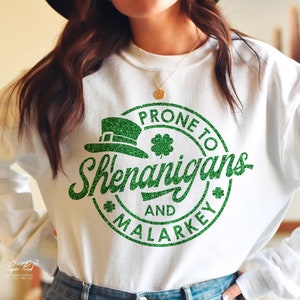 Prone to Shenanigans and Malarkey SVG PNG, St Patricks Day Shirt SVG ...