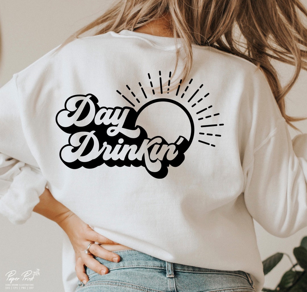 Day Drinkin' SVG PNG, Day Drinking SVG, St Patricks Day Svg, Summer Svg ...