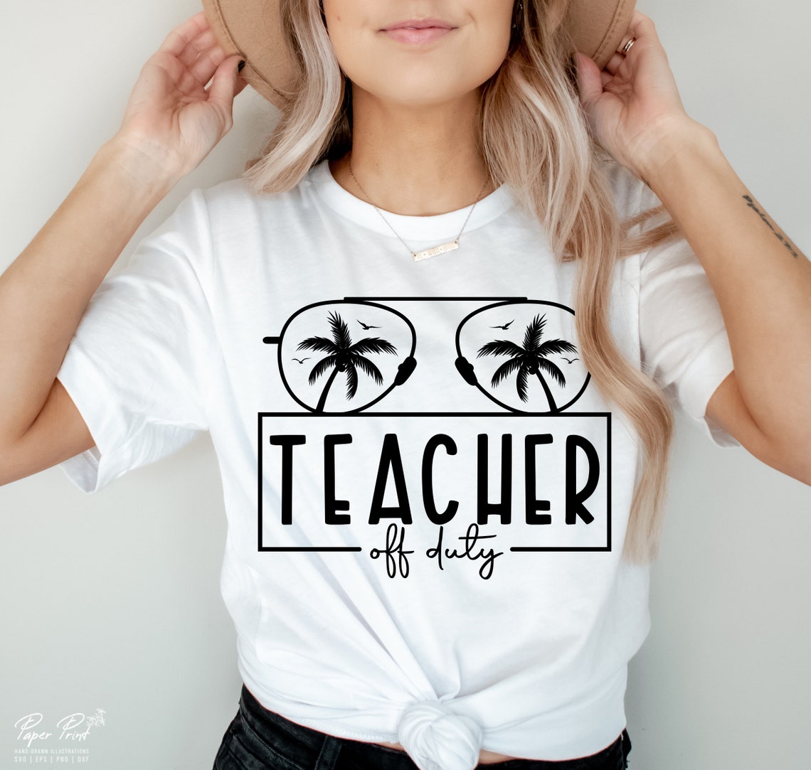 Teacher off Duty SVG PNG Thank You Teacher Shirt Svg Teacher | Etsy