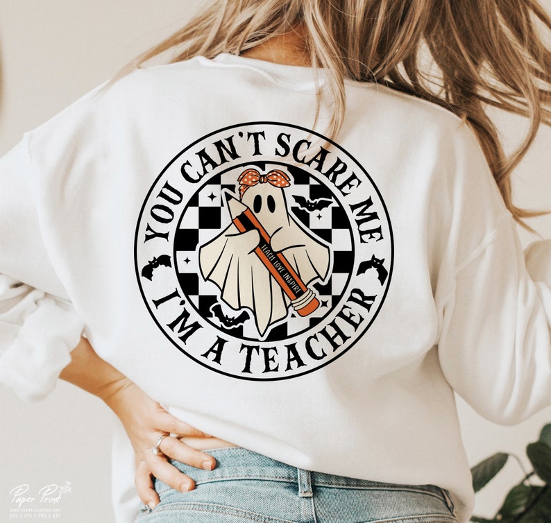 You Can't Scare Me I'm A Teacher SVG PNG, Teacher Halloween Svg, Spooky ...