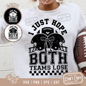 I Hope Both Teams Lose PNG SVG, Super Sunday Halftime Png, Team Halftime Show Png, Funny ...