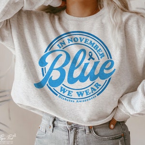In November We Wear Blue Svg, Diabetes Awareness SVG & PNG Sublimation ...