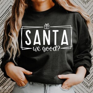 Santa We Good SVG, Funny Christmas Toddler Design (digital Files) - Etsy