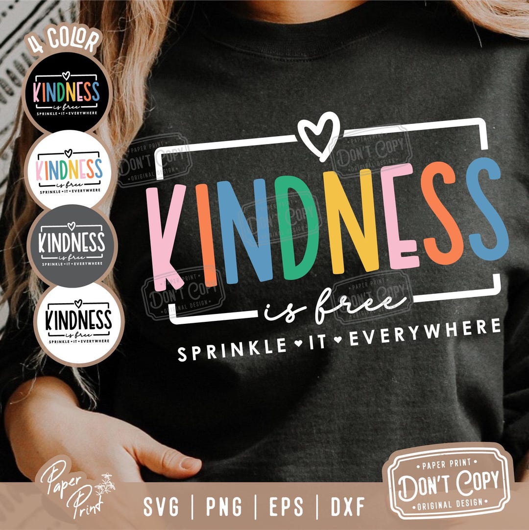 Kindness is Free SVG PNG: Positive Quote, Inspirational Design (digital ...