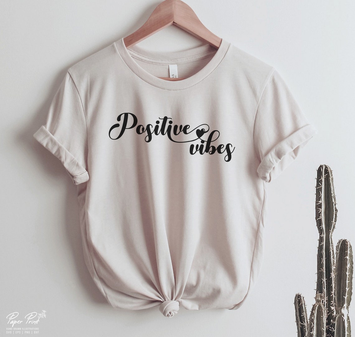 Positive Vibes SVG, Inspirational Quote Cut Files (cricut) - Etsy