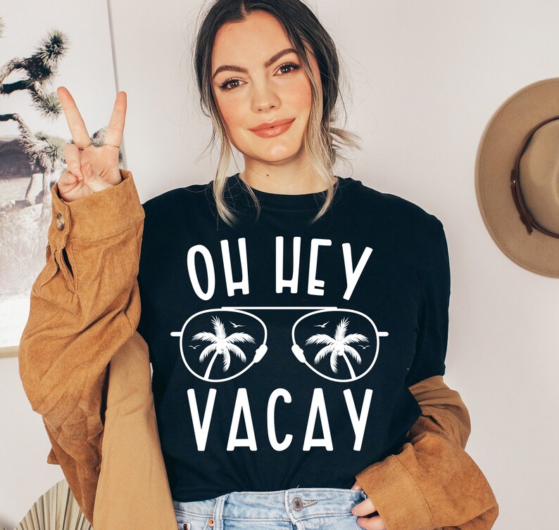 Oh Hey Vacay Svg Vacay Mode Svg Summer Shirt Svg Beach Life - Etsy