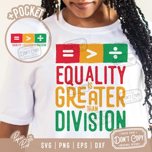 Equality is Greater Than Division PNG, Black History Month Shirt ...