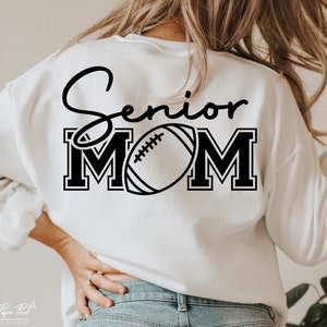 Senior Football Mom SVG, Game Day Shirt Design (digital Files) - Etsy