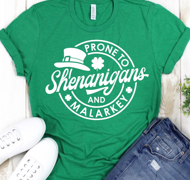 Prone to Shenanigans and Malarkey SVG PNG, St Patricks Day Shirt SVG ...