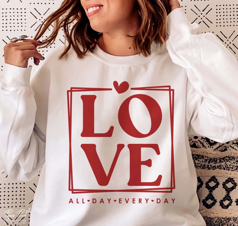 Love All Day Every Day SVG Valentine SVG Valentines Day SVG - Etsy