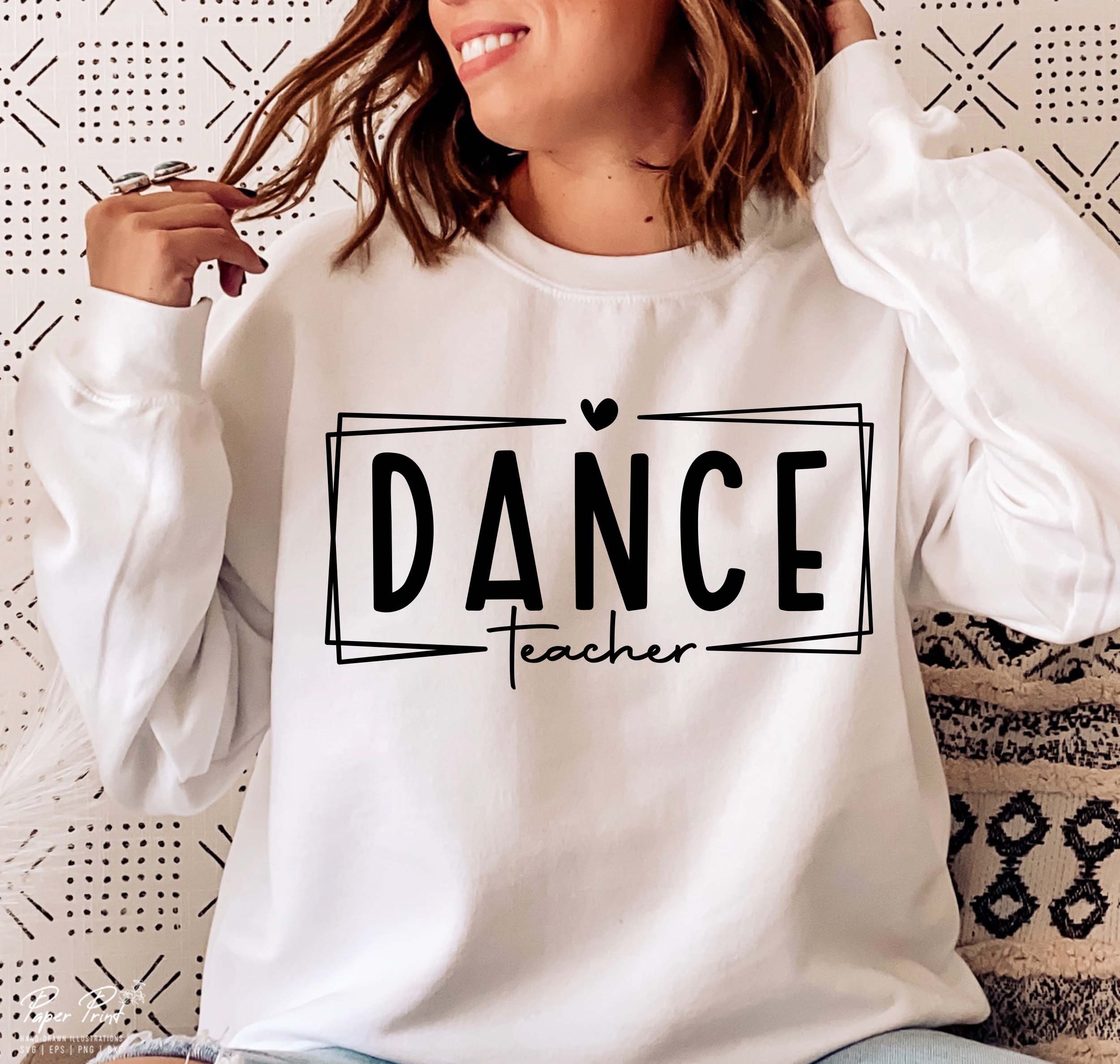Dance Teacher SVG, Cricut & Sublimation Files (digital Download) - Etsy
