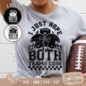 I Hope Both Teams Lose PNG SVG, Super Sunday Halftime Png, Team Halftime Show Png, Funny ...