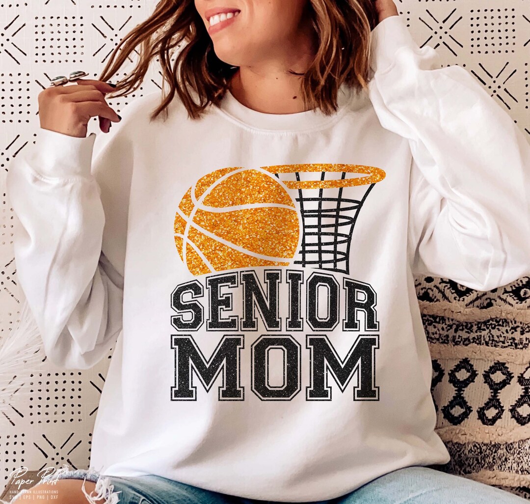 Senior Basketball Mom Svg Png Game Day Svg Senior Mom Shirts Svg