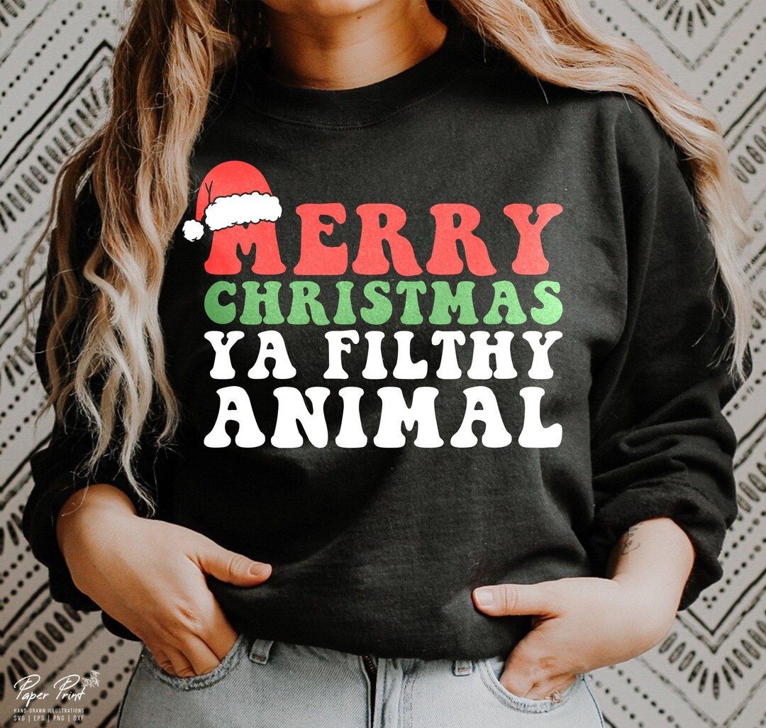 Merry Christmas Ya Filthy Animal SVG, Funny Xmas Design (digital Files ...