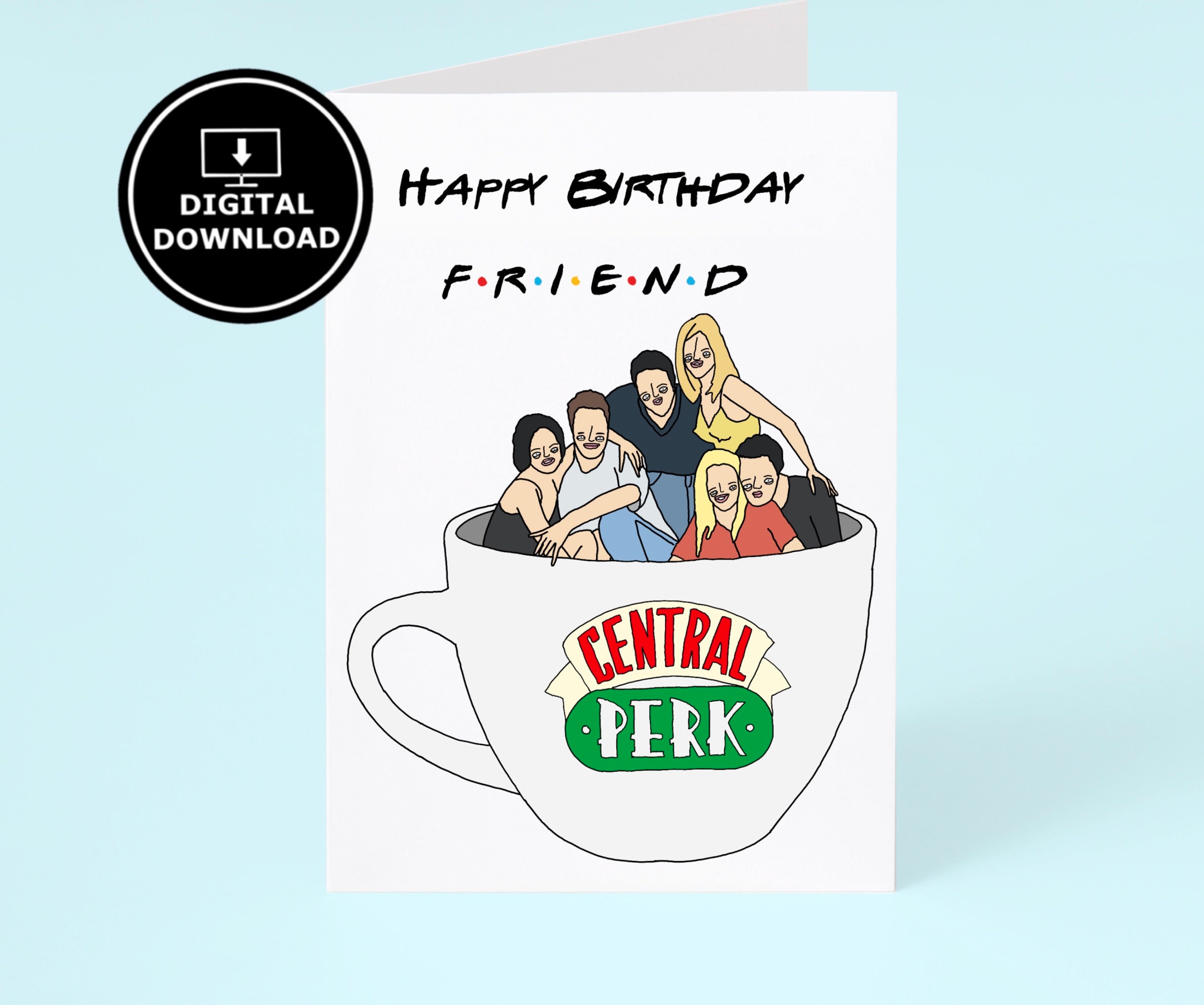 Printable Friends Birthday Card, Friends TV Show Card, Friend Theme ...