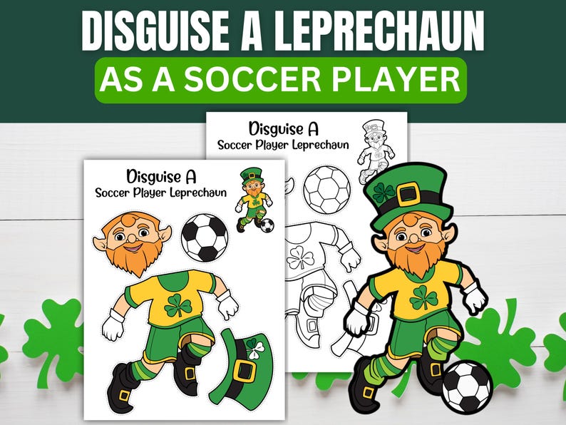 Disguise a Leprechaun as a Soccer Player Printable Cutout Craft for ...