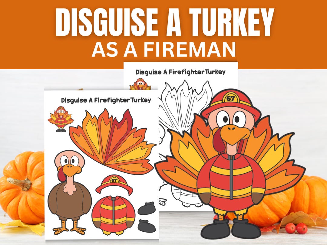 Disguise a Turkey as a Firefighter Kids Craft | Printable Thanksgiving ...