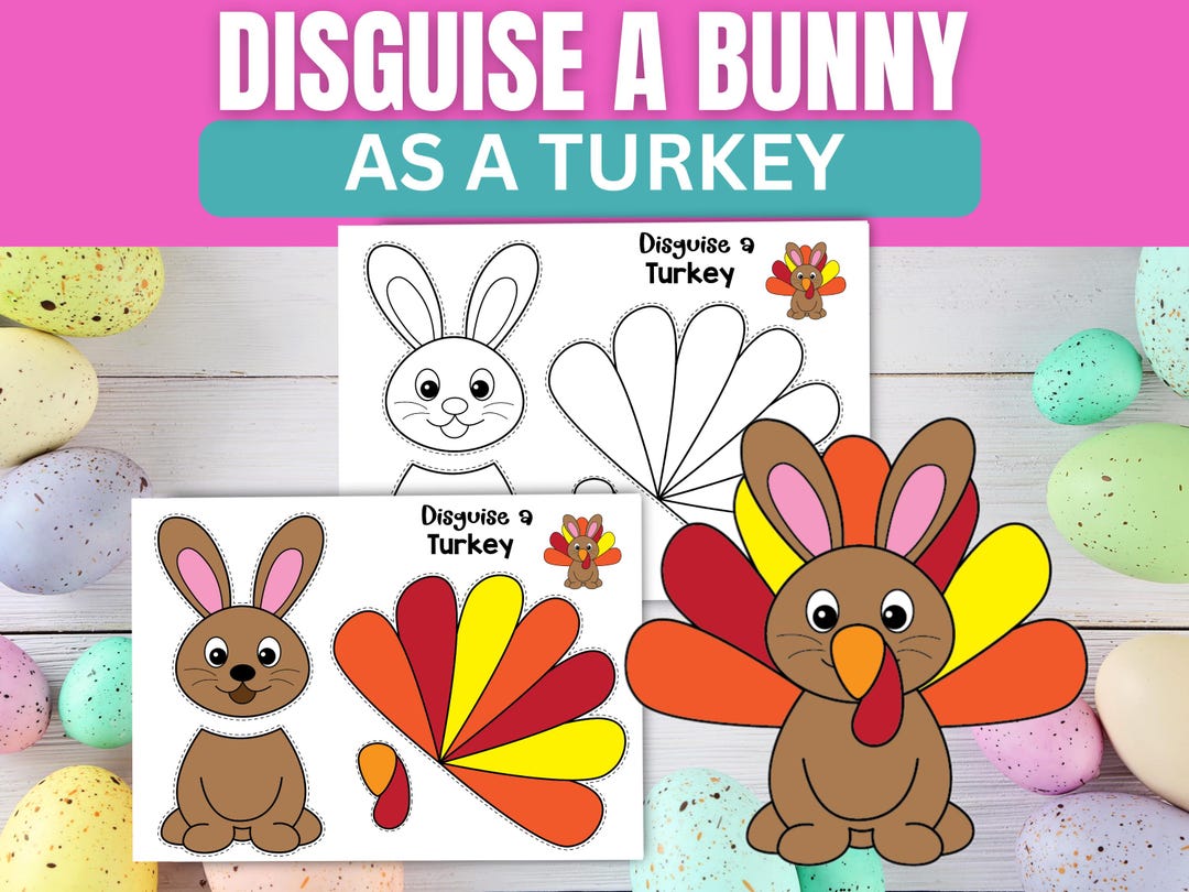 Disguise a Bunny as a Turkey Printable Cutout Craft for Kids | Spring ...