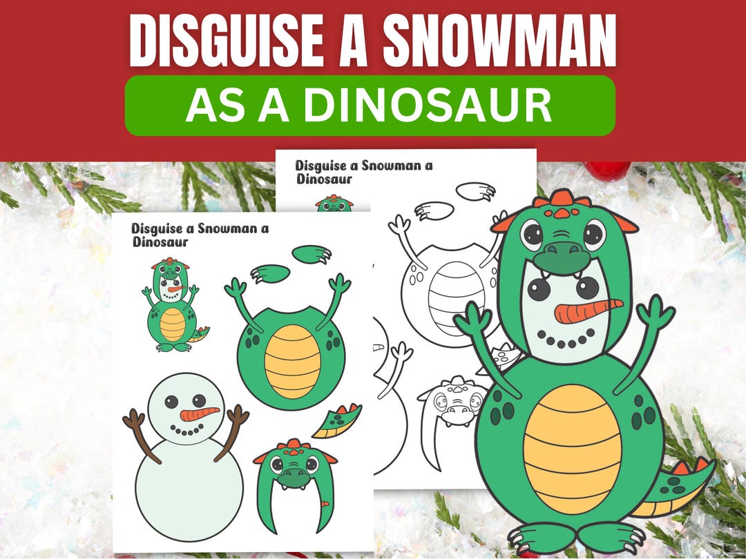 Disguise a Snowman as a Dinosaur Printable Craft for Kids | Christmas ...