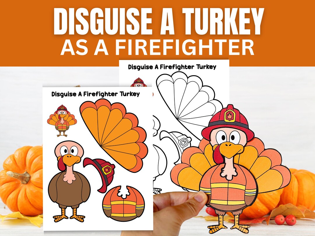 Disguise a Turkey as a Firefighter Kids Craft | Printable Thanksgiving ...