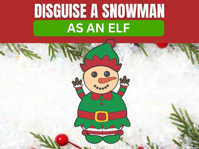 Disguise a Snowman as an Elf Printable Craft for Kids | Christmas Kids ...