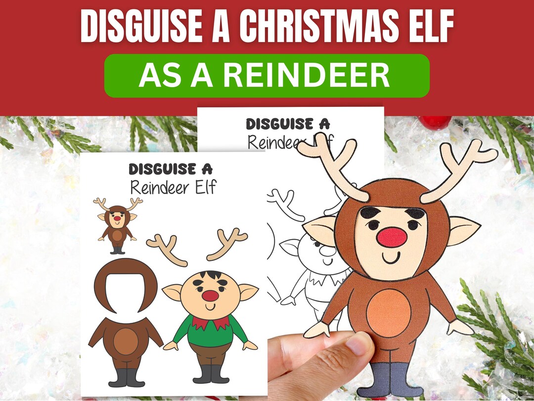 Disguise a Christmas Elf as a Reindeer Printable Craft for Kids ...