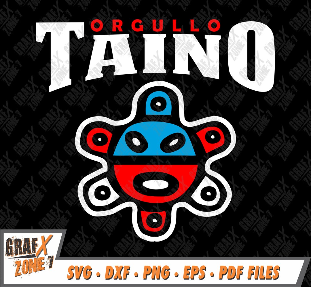 Orgullo Taino Svg, Puerto Rican Svg, Puerto Rico Svg, Taino Shirt Svg ...