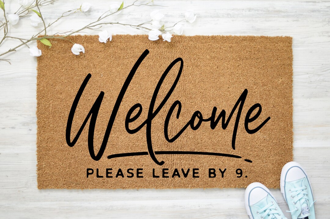 Welcome Please Leave by 9, Door Mat, Funny Doormat, Wedding Gift ...