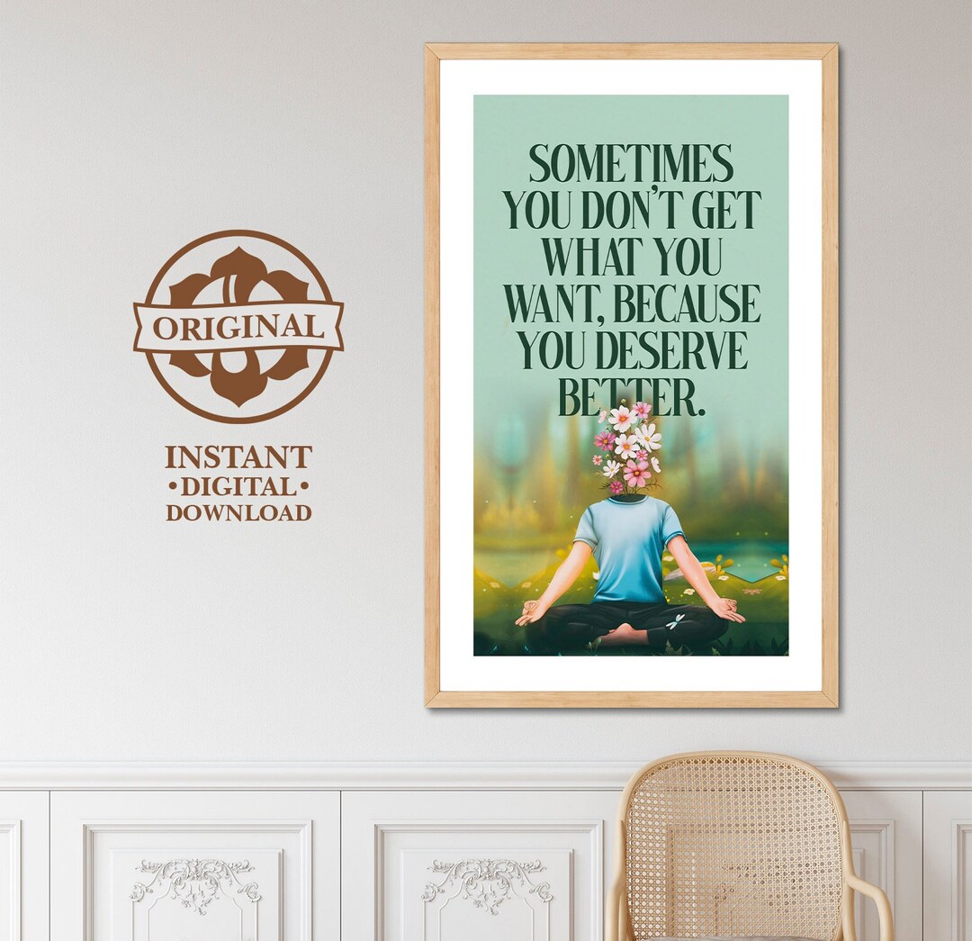You Deserve Better Printable Affirmation Print, Positive Quote Art ...