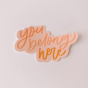 You Belong Here Sticker/decal & Waterproof - Etsy