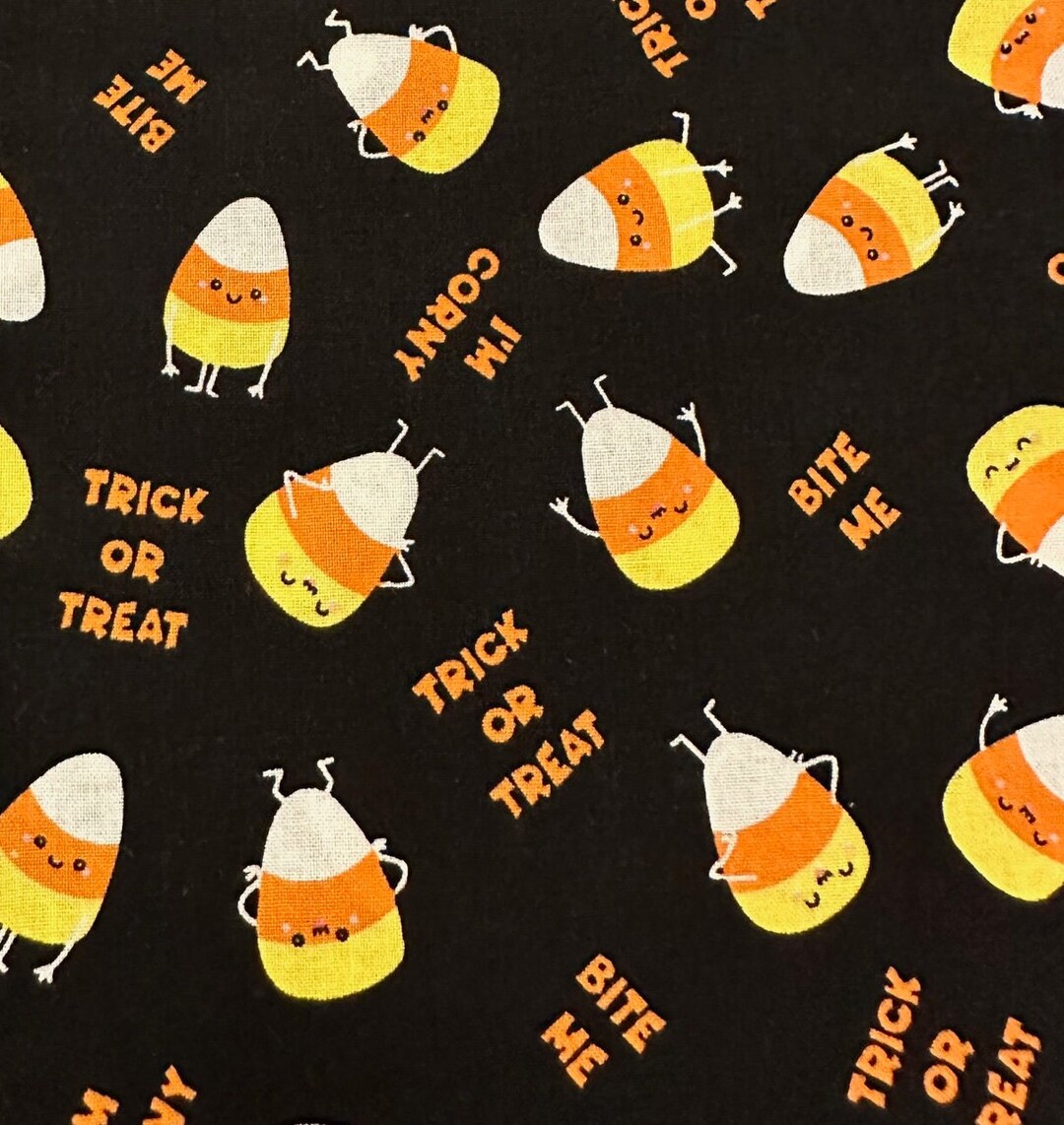 1/2 Yard I'm Corny Candy Corn | Halloween | Bite Me | Trick or Treat ...