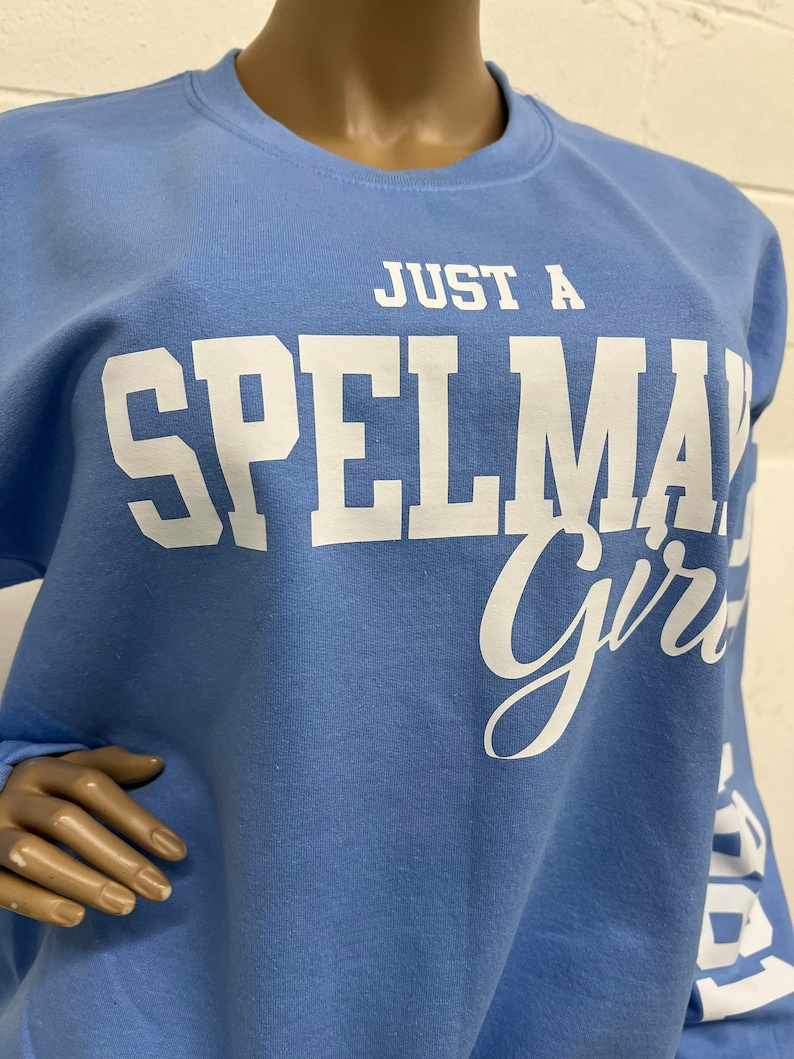 Just a Spelman Girl Sweatshirt | Spelman College Sweatshirt | Just A ...