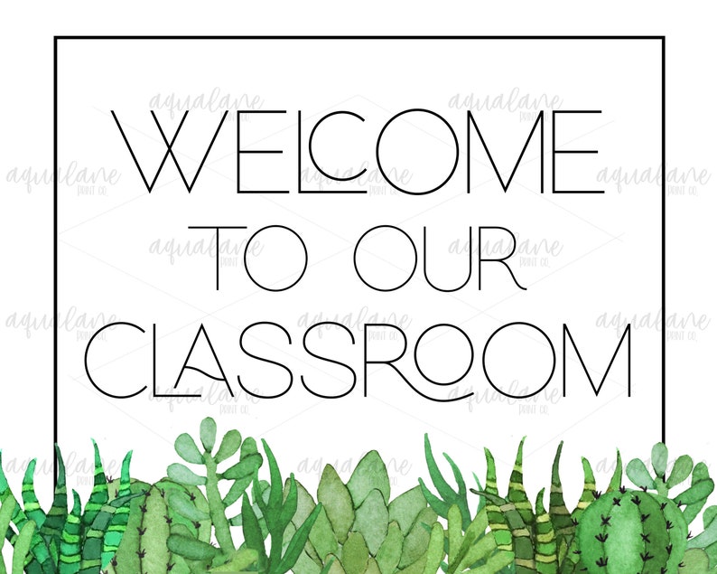 Classroom Welcome Sign, Cactus Succulent Wall Art for Teachers Instant ...