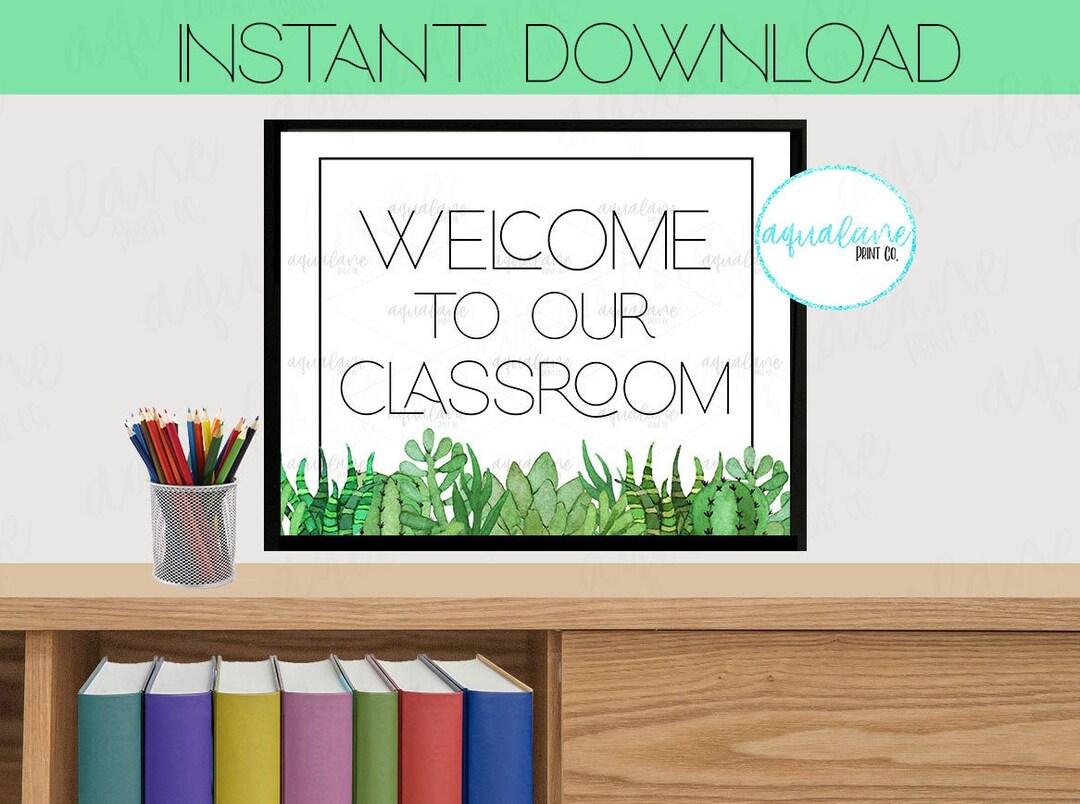 Classroom Welcome Sign, Cactus Succulent Wall Art for Teachers Instant ...