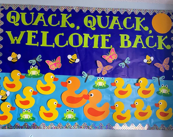 Teachers School Bulletin Board Quack, Quack, WELCOME BACK /classroom ...